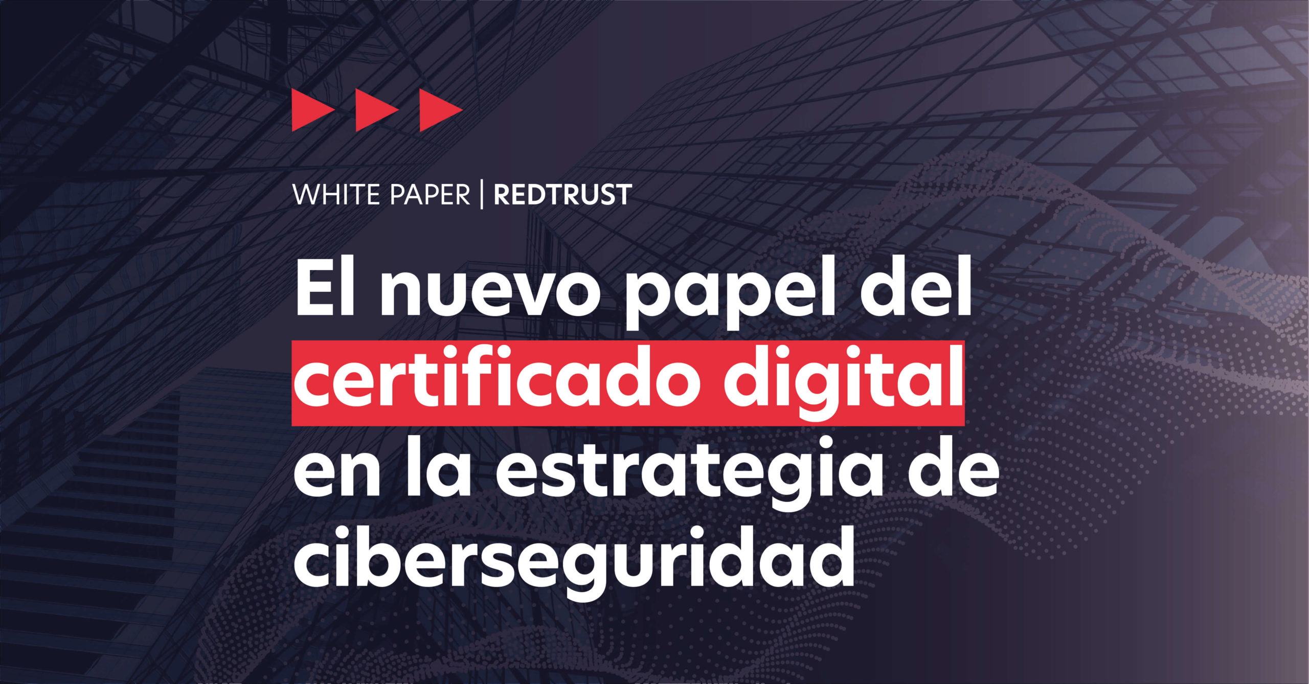 El nuevo papel del certificado digital en la estrategia de ...